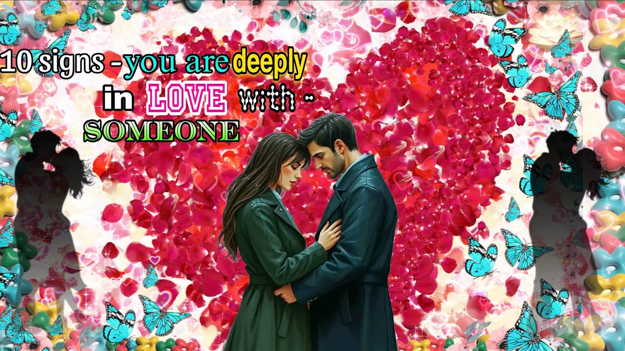 10 𝙨𝙞𝙜𝙣𝙨 𝙮𝙤𝙪 𝙡𝙤𝙫𝙚 ️‍🔥𝙨𝙤𝙢𝙚𝙗𝙤𝙙𝙮 𝙫𝙚𝙧𝙮 𝙙𝙚𝙚𝙥𝙡𝙮 💘 10 𝙨𝙞𝙜𝙣𝙨 𝙮𝙤𝙪 𝙖𝙧𝙚 𝙞𝙣 𝙡𝙤𝙫𝙚