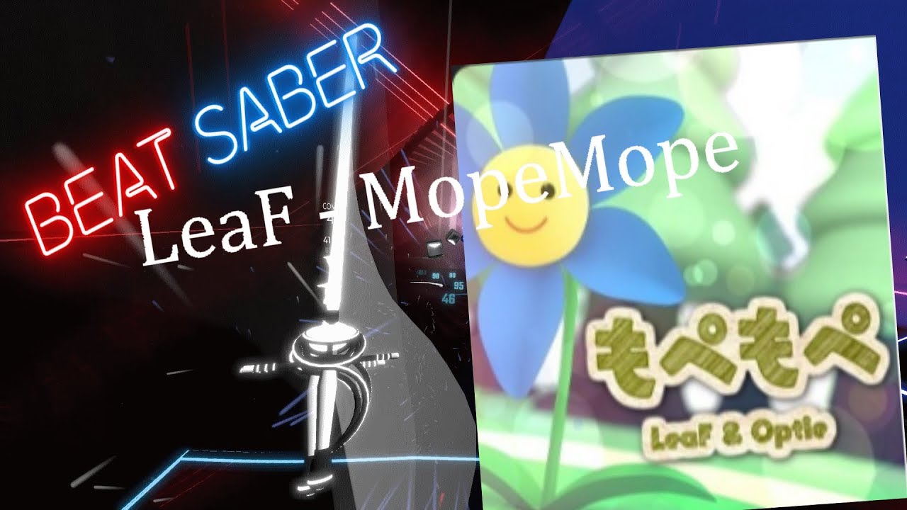 This Song Makes Me Feel Happy ;D [Beat Saber] - LeaF - MopeMope - YouTube