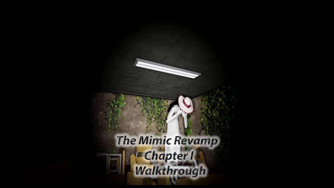 The Mimic Roblox Revamp Chapter I Walkthrough - YouTube