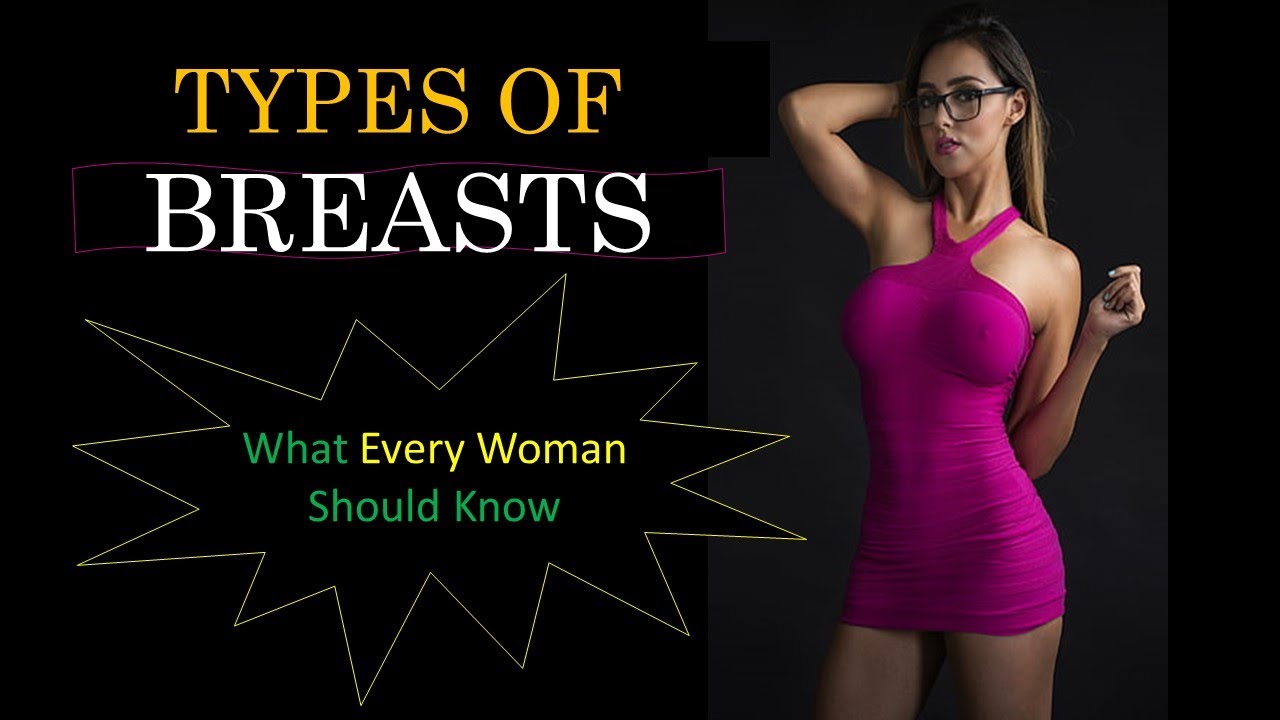 Female Breast Types and Shapes- Which breast type is most beautiful ...