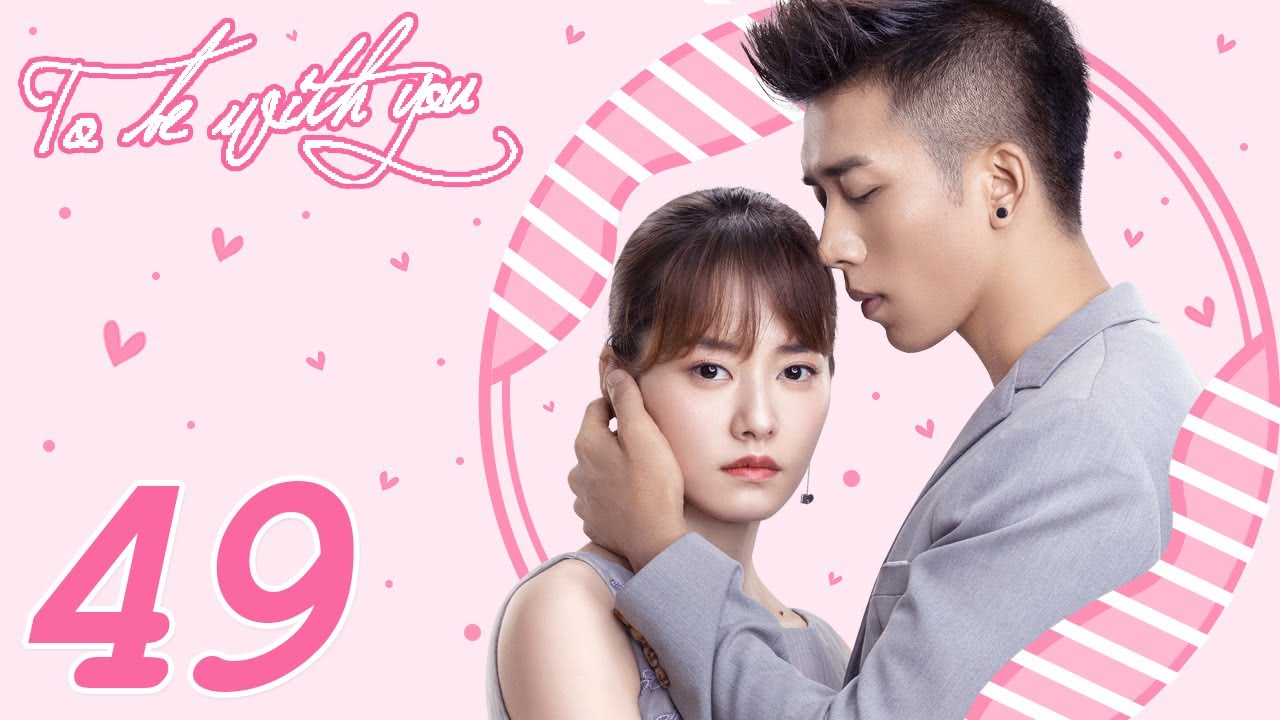 【INDO SUB】To Be With You EP49 | Chai Bi Yun, Sun Shao Long - YouTube