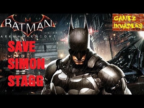Save Simon Stagg from Militia BATMAN ARKHAM KNIGHT PART 42 - YouTube