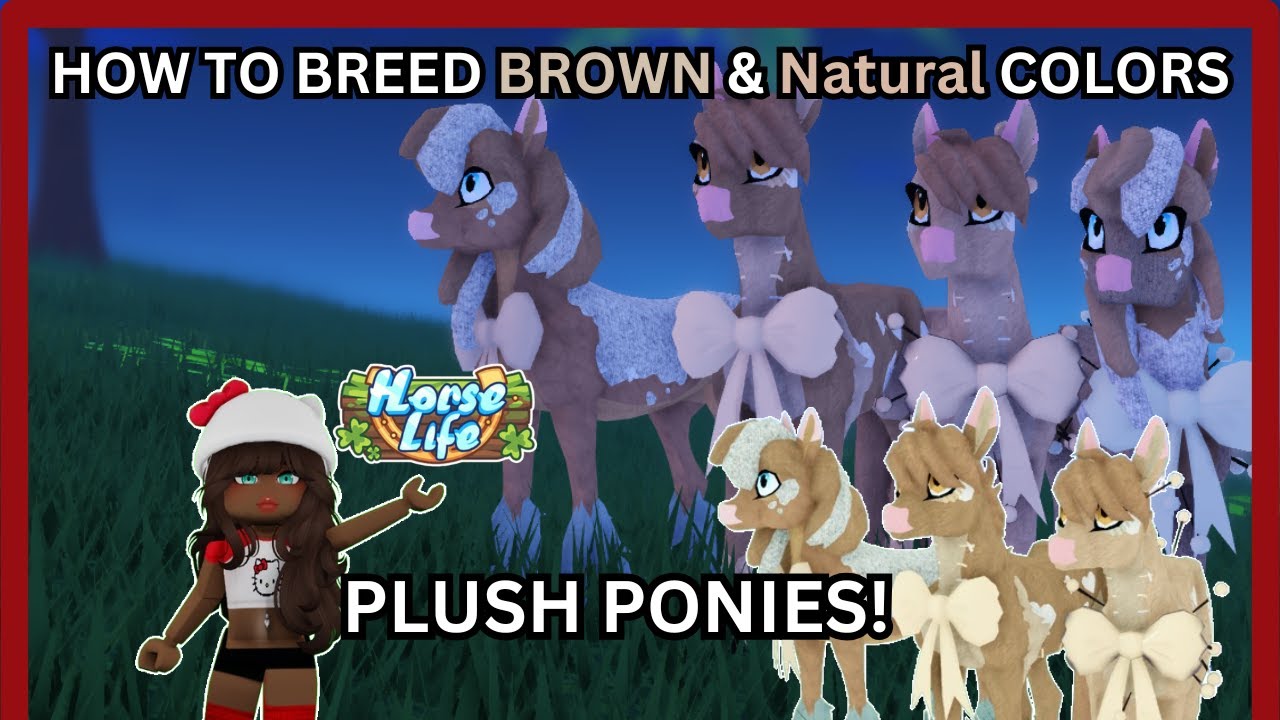 How To Breed Brown & Natural Colors onto Plush ponies! (Long Tutorial) Horse Life Roblox - YouTube