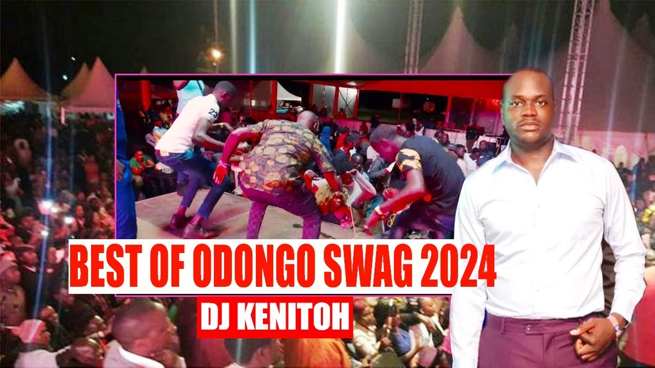 BEST OF ODONGO SWAG LUO MIX 2024DJ KENITOH NYAGOYA SUMINA AHERO MILLIE ...