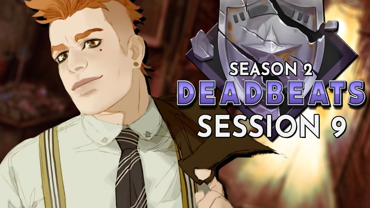 Dungeons and Dragons: Deadbeats Season 2 Session 9 (World of Io/Ioverse ...