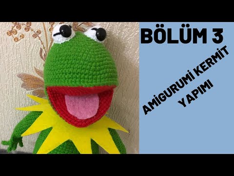 Amigurumi Kurbağa Kermit 3.bölüm gövde ve göz yapılışı