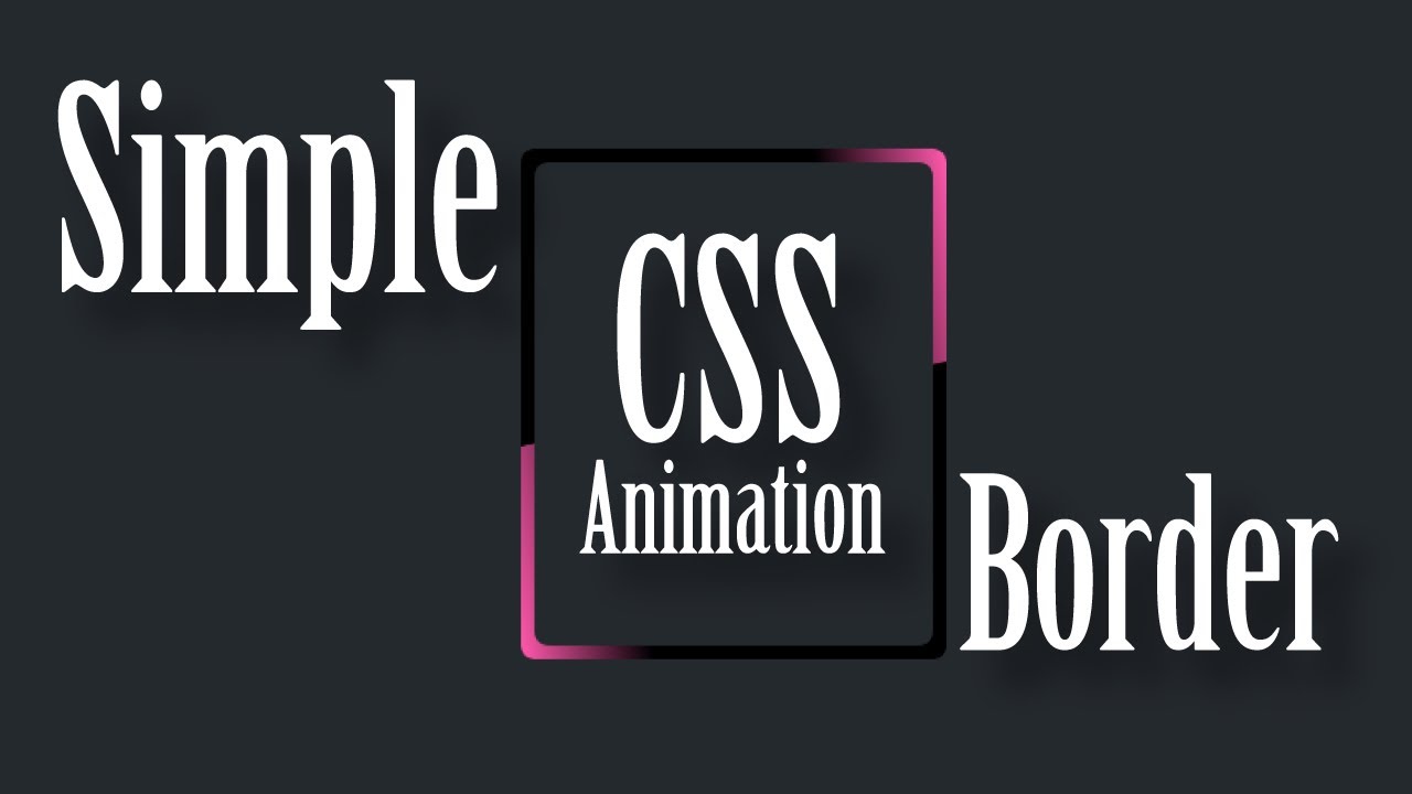 Simple Css Animation Border Quick Animation Css Pseudo Elements 0394