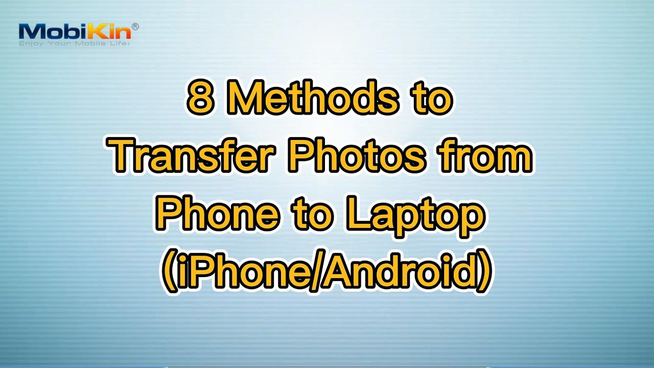 8 Methods to Transfer Photos from Phone to Laptop (iPhone/Android ...