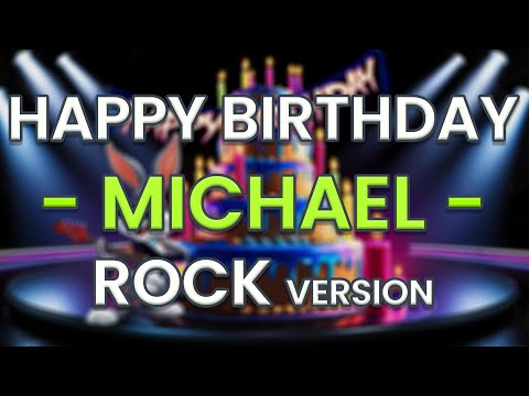 Happy Birthday MICHAEL (Rock Version)