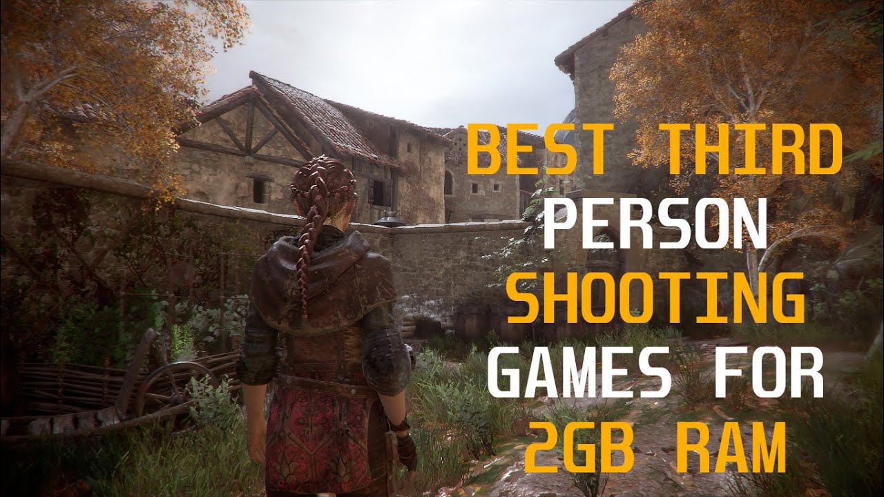 Top 20 Third Person Shooting Games For Low Specs PC (2GB / 4GB RAM ...