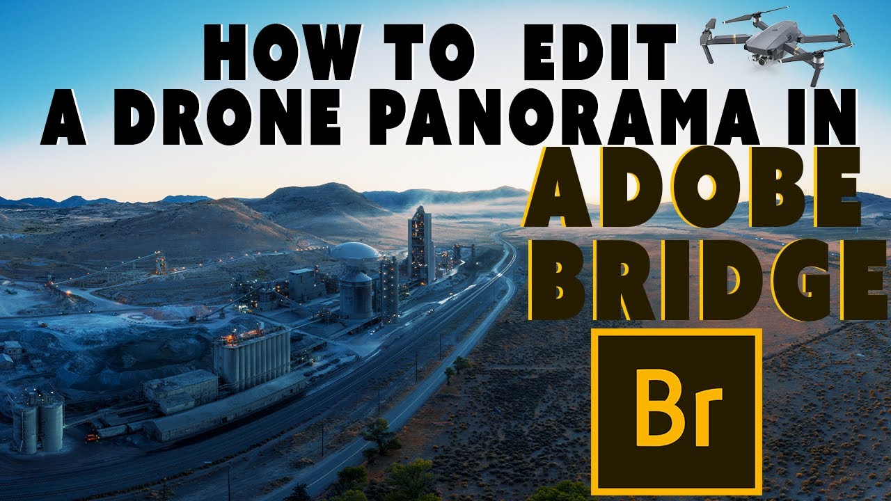 How To Use Adobe Bridge To Make Drone Panoramas - YouTube