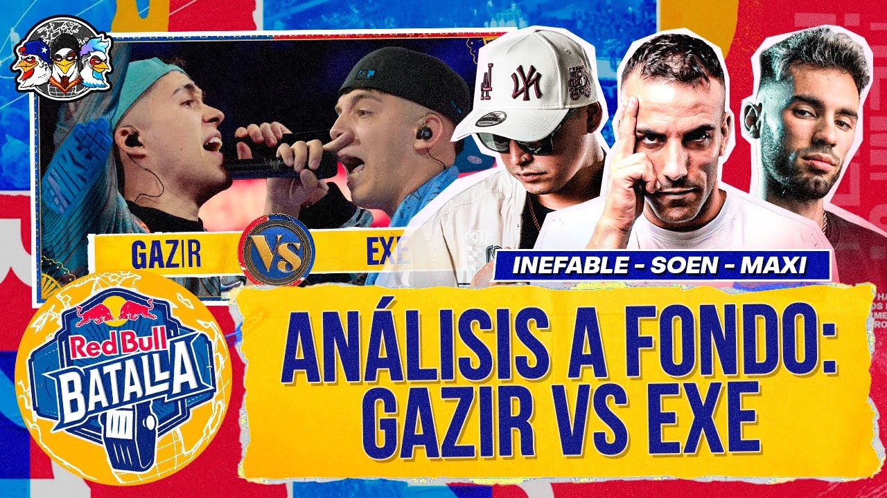 EXE ARROLLA CONTRA GAZIR 🔥 LOS ANALISTAS DEL FREESTYLE 🔎 INEFABLE, MAXI ...