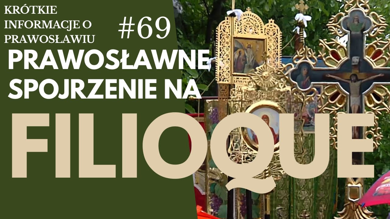 Prawosławne spojrzenie na Filioque - YouTube