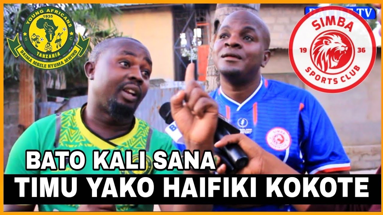 Wavaana: STEVE WA YANGA NA ROJA WA SIMBA/ Bato Zito/ WEWE TIMU HAUNA ...