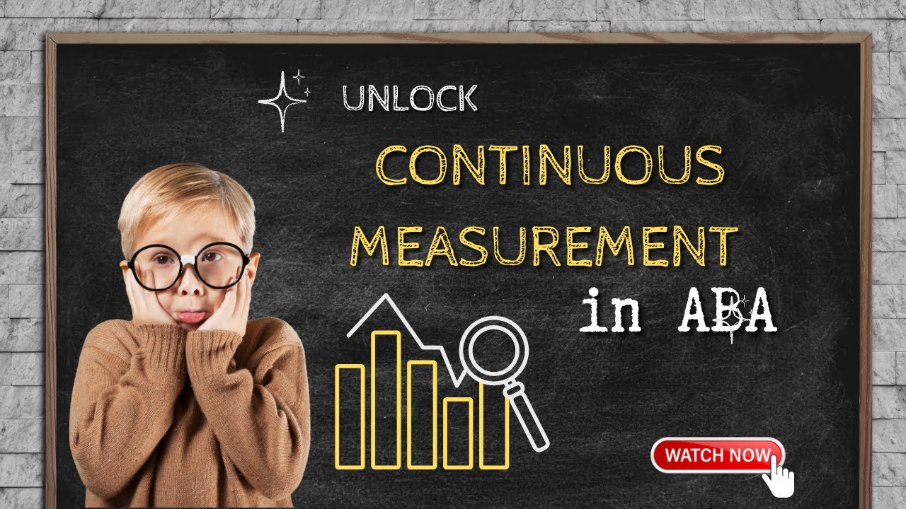 Unlock Continuous Measurement in ABA - YouTube