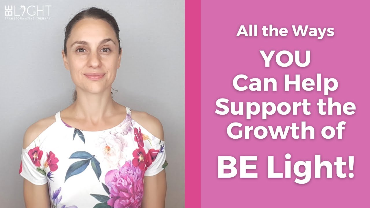 All the Ways YOU Can Help to Support the Growth of BE Light! - FREE, By ...