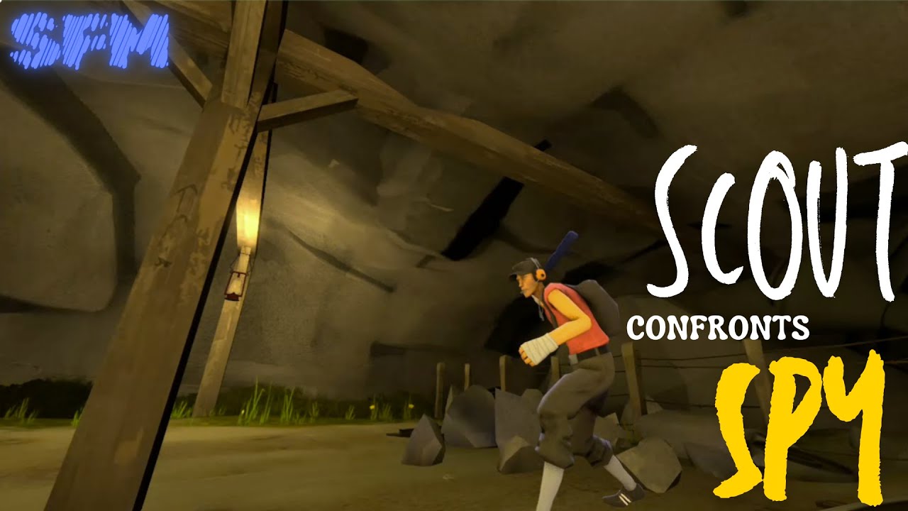 Scout Confronts Spy (SFM) Part 1 - YouTube