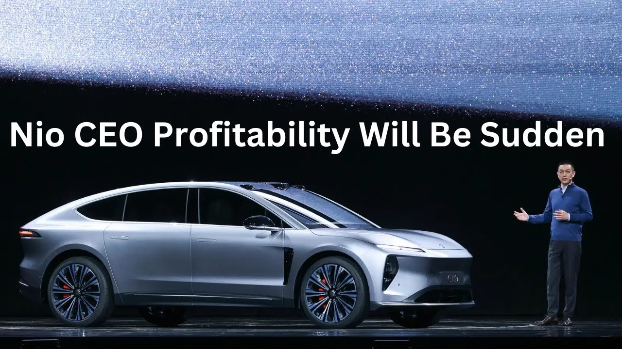 Nio Profitability Will Be Sudden And Massive Says CEO 2025 - YouTube