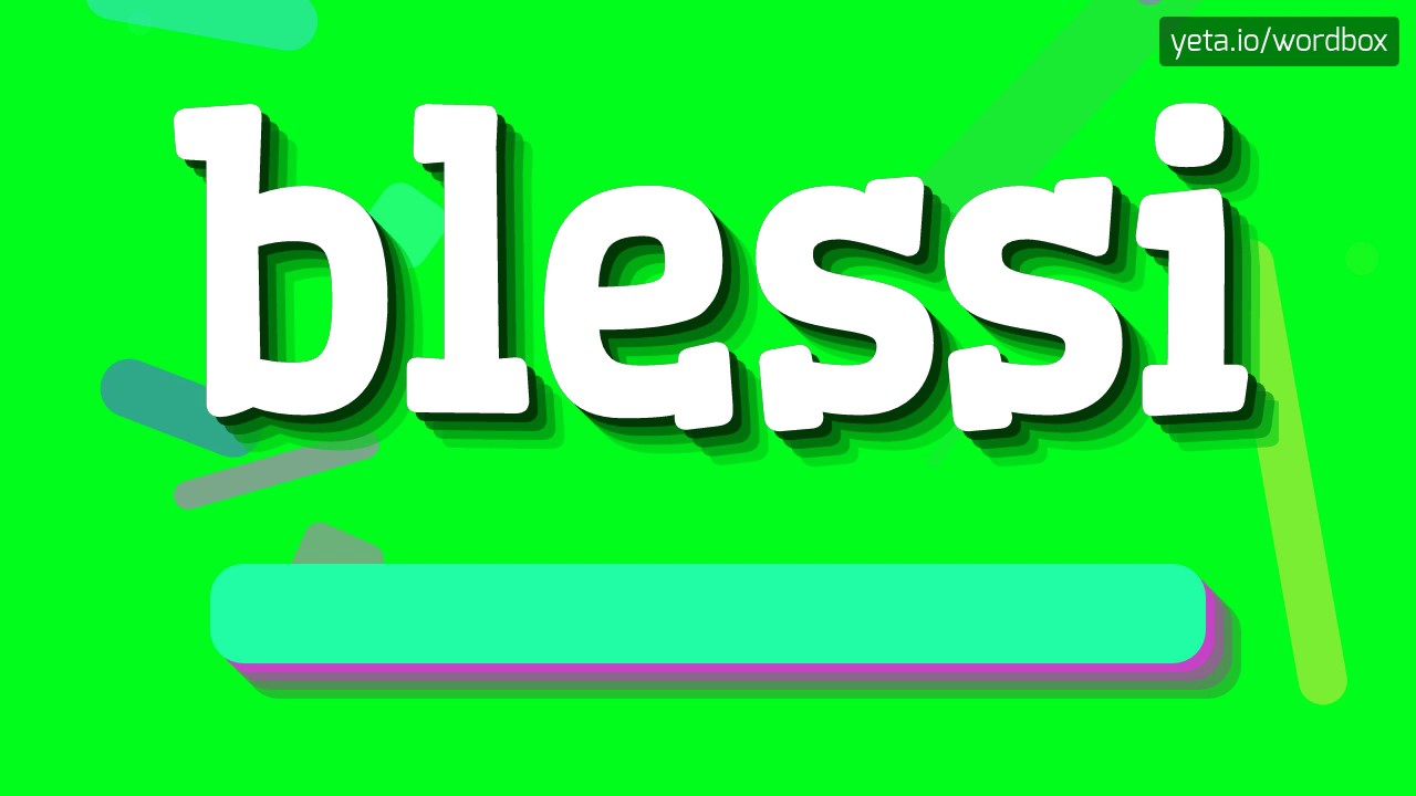 BLESSI - HOW TO PRONOUNCE IT!? - YouTube