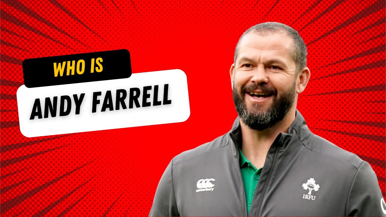 Who is Ireland Coach Andy Farrell? - YouTube