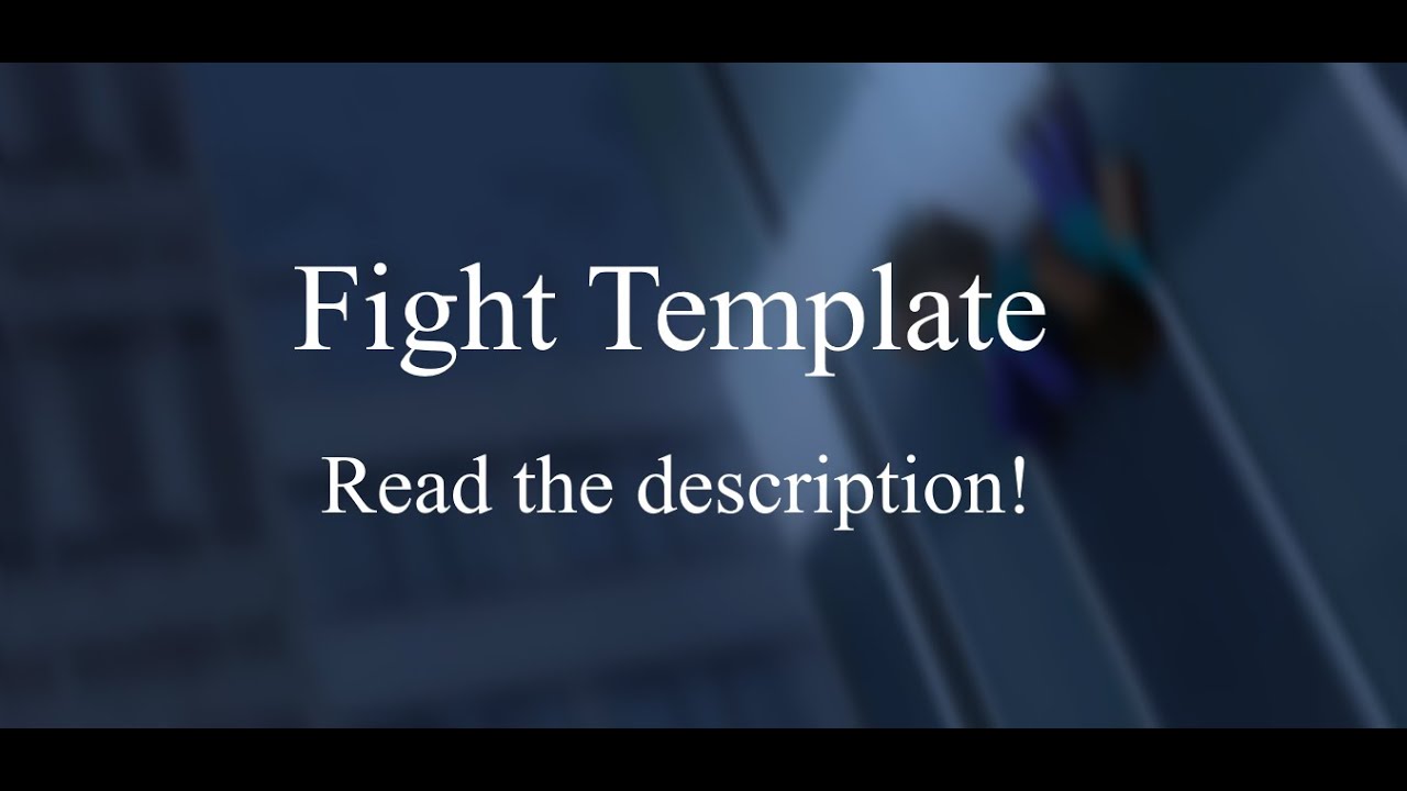 Fight Animation Template (READ DESCRIPTION!) - YouTube