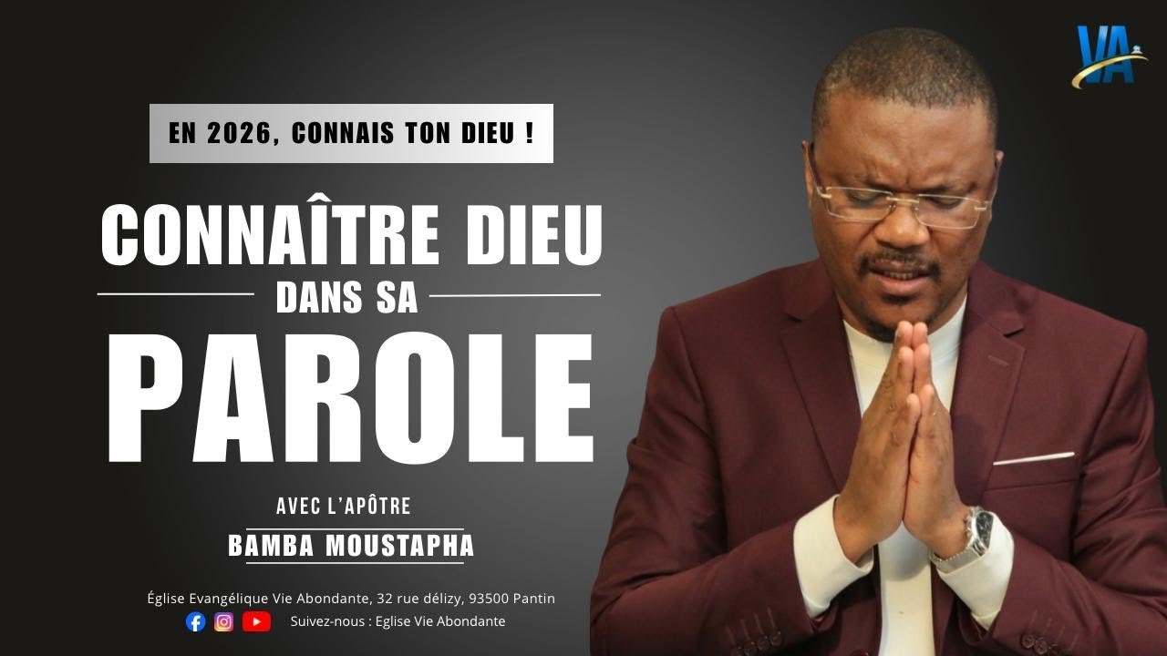 Connaître Dieu dans sa Parole 2 - Avec l'Apôtre Bamba - YouTube