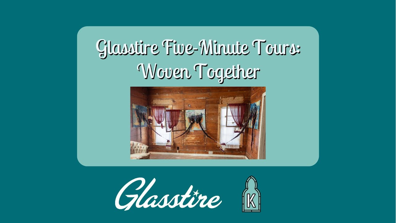 Glasstire 5-Minute Tour: Woven Together - YouTube