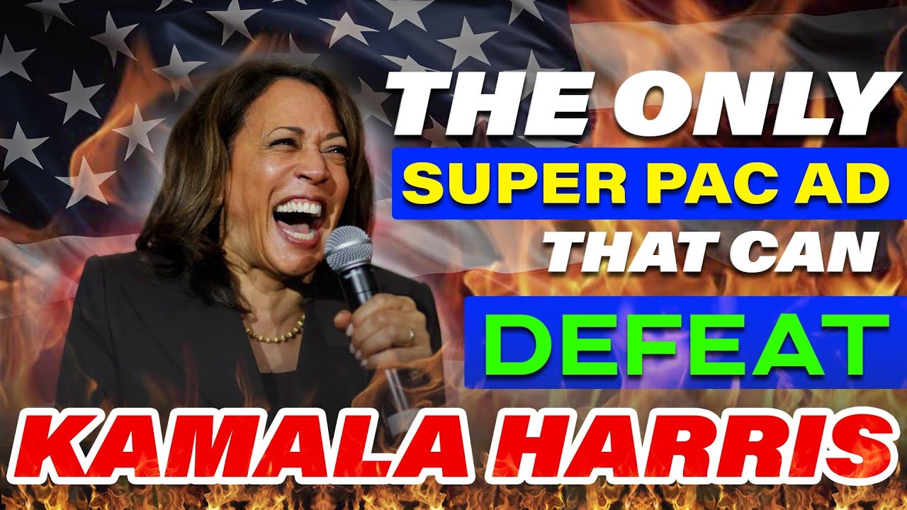Watch Here: The Only SuperPac Ad That Can Defeat Kamala Harris - YouTube