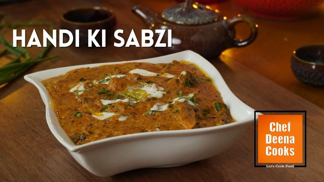 How to Make Handi Ki Sabzi | Handi Ki Sabzi | Veg Recipes | CDC 47 ...