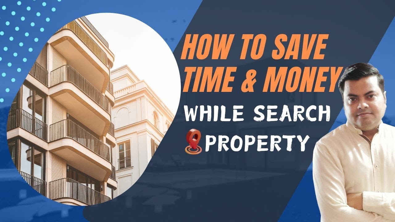 5-Step Process to save time and money while searching for property ...