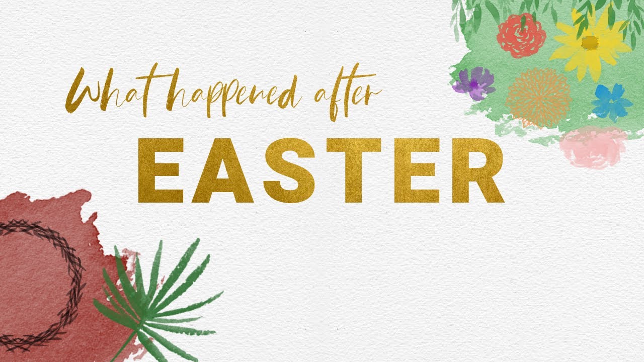What happened After Easter: Acts 1&2 - April 16, 2023 - YouTube