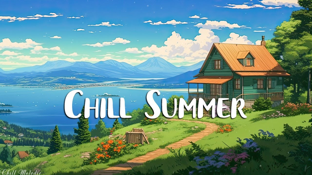 Chill Summer Lofi 🌄 Lofi Deep Focus 🌊 Lofi Chill Beats to [ Relax/Sleep ...