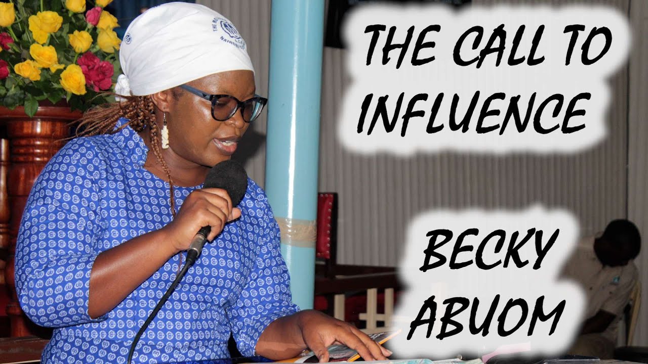 THE CALL TO INFLUENCE || BECKY ABUOM || MOTHERING SUNDAY YOUTH SERVICE ...