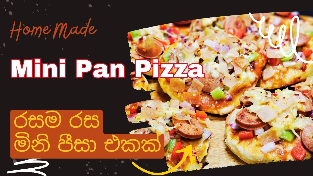 රසම රස මිනි පීසා එකක් ගෙදරදීම : No Oven Mini Pan Pizza - YouTube
