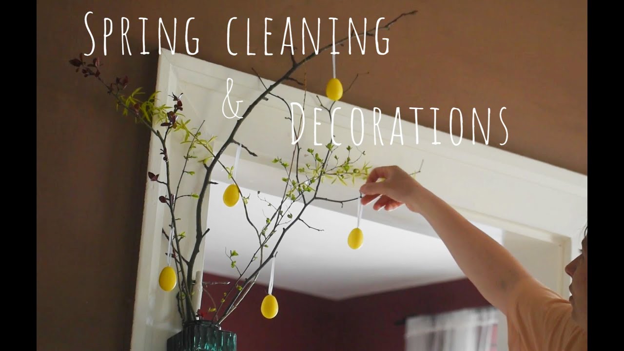 23. Spring cleaning & small decorating for Easter - YouTube