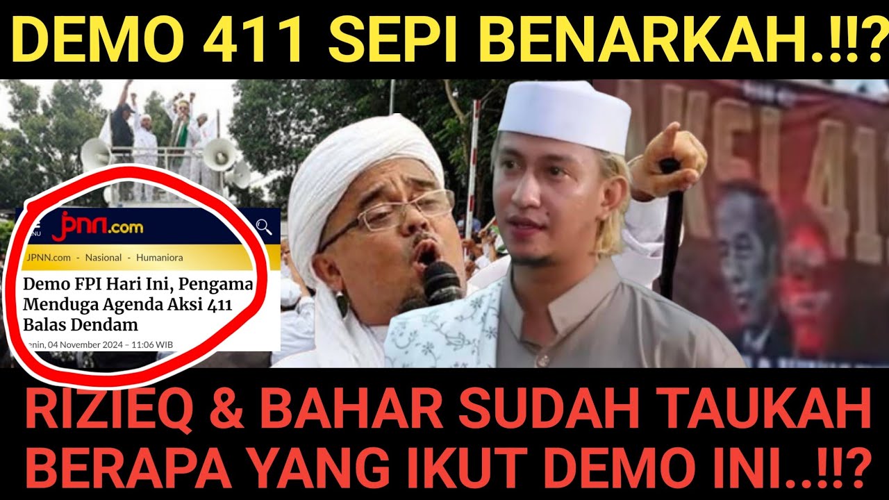 DEMO 411 TEREKAM DIKIT ADA APA.!!? RIZIEQ BAHAR SUDAH TAUKAH..!!? - YouTube