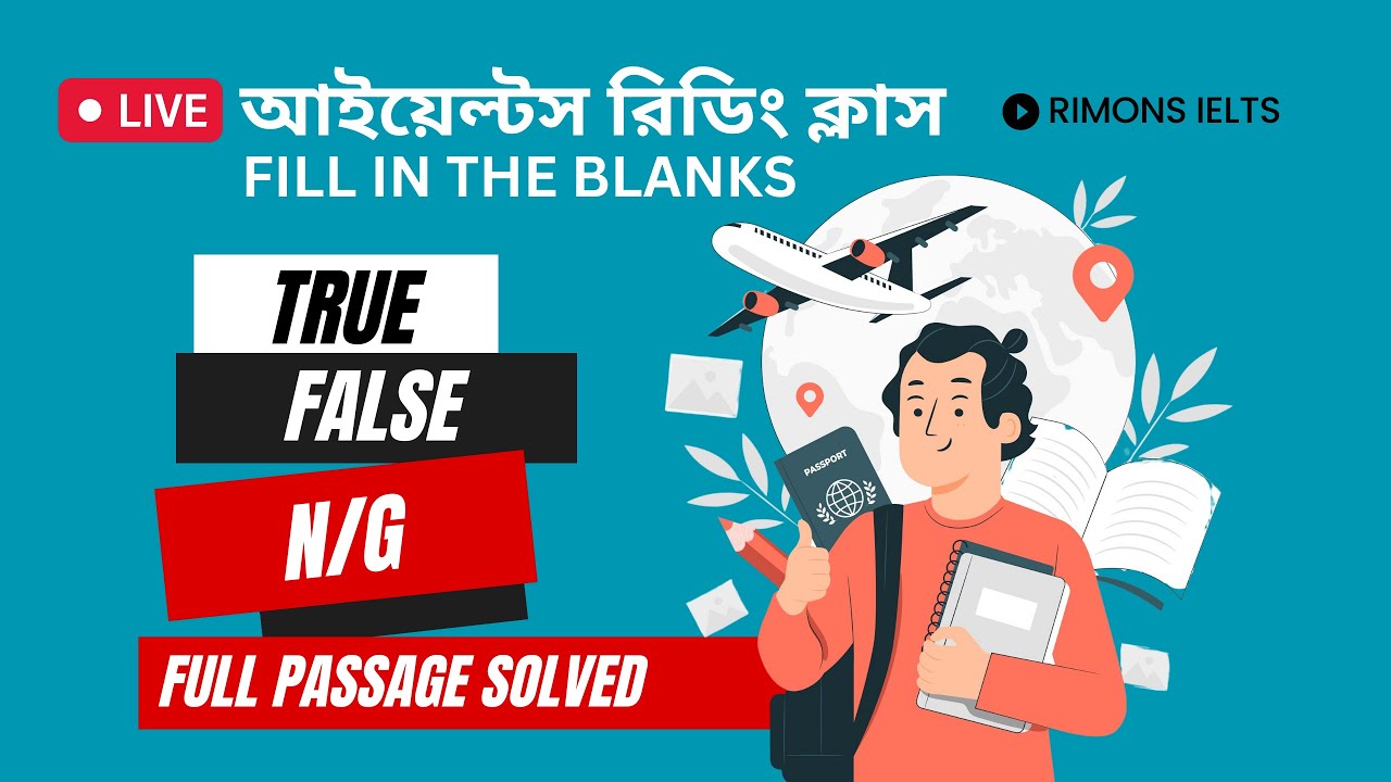 Reading live class. True/False/Not Given+ Fill in the blanks (Cambridge ...
