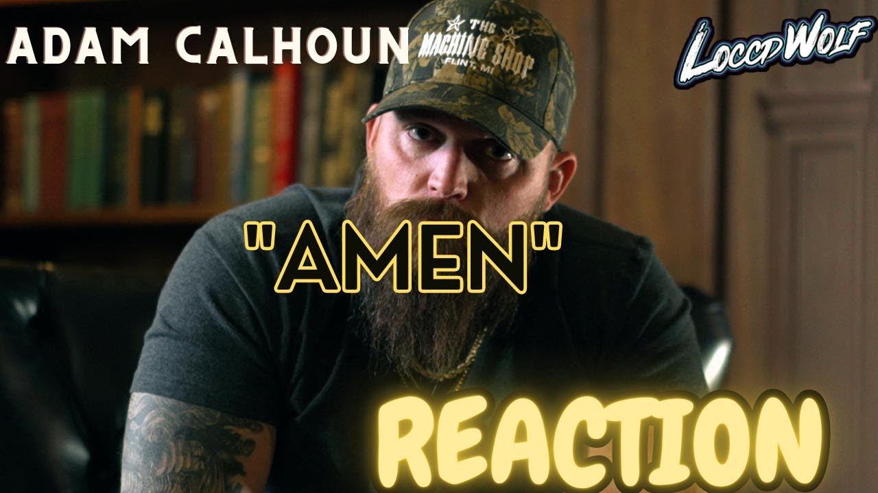 Real Spit! Adam Calhoun - "Amen" | REACTION!!! - YouTube