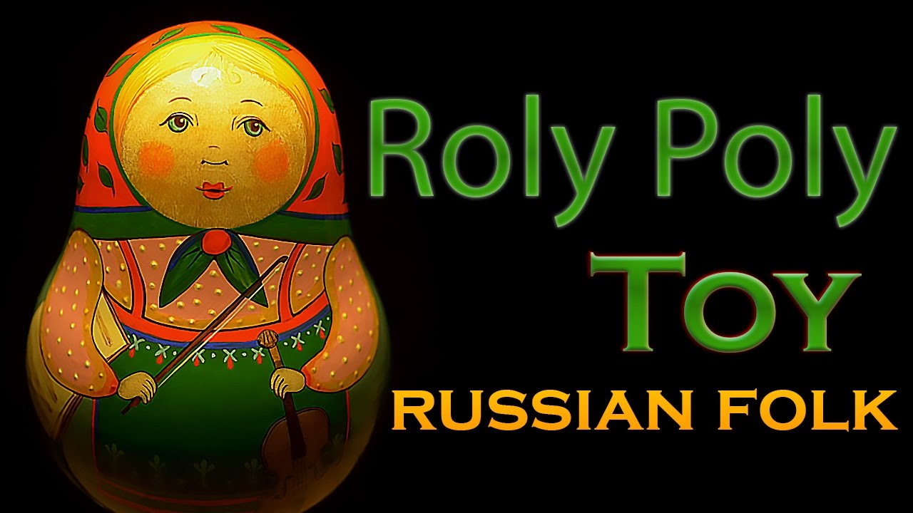 Roly Poly Toy Doll of Russian Tradition - YouTube