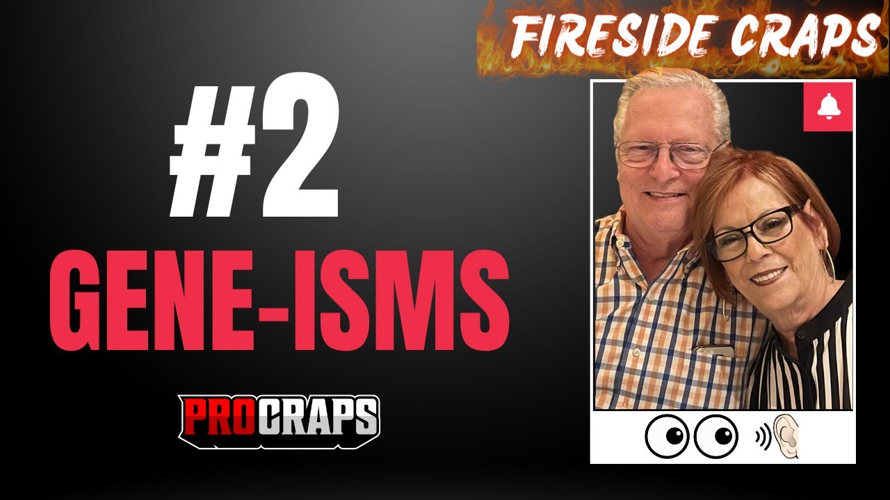 Fireside Craps: Gene-Isms #2 - Believe Nothing! - YouTube