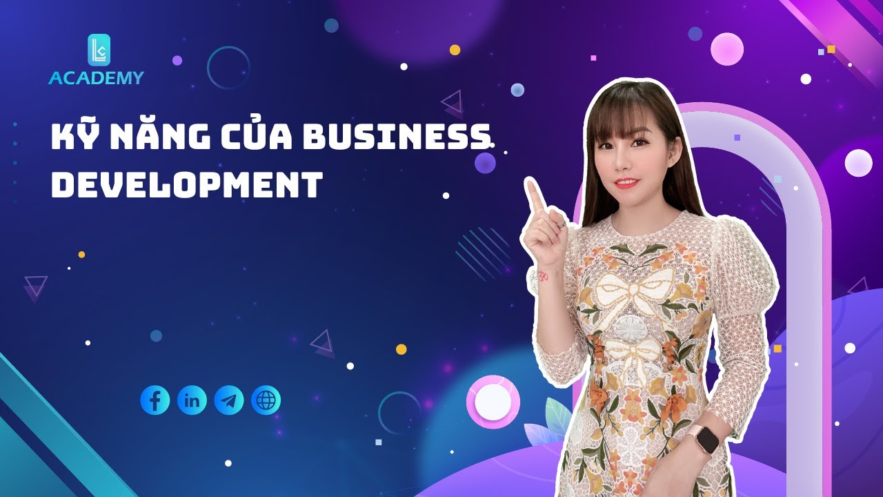 Kỹ năng của Business Development - YouTube