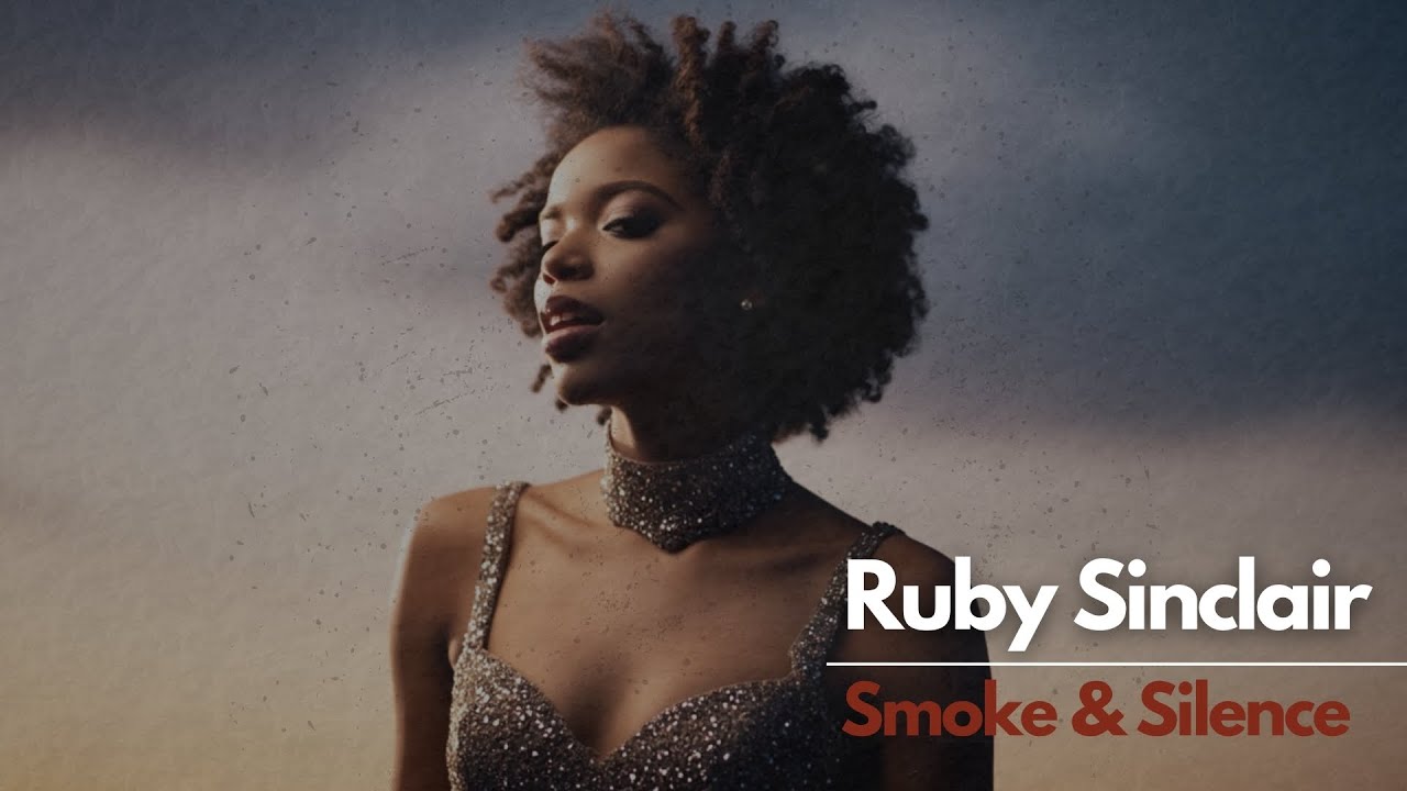 Ruby Sinclair – Smoke and Silence | Soulful Blues Ballad 🎷🔥 - YouTube Music