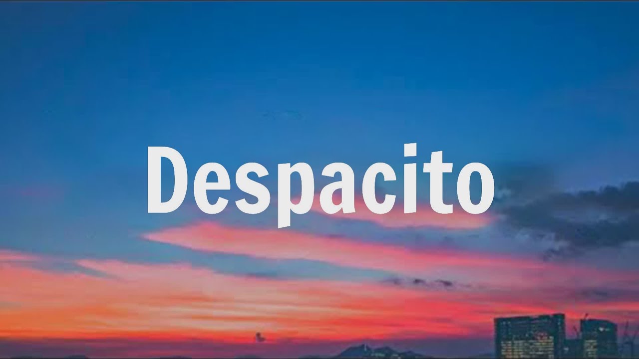 Luis Fonsi - Despacito (Letra/Lyrics) ft. Daddy Yankee - YouTube
