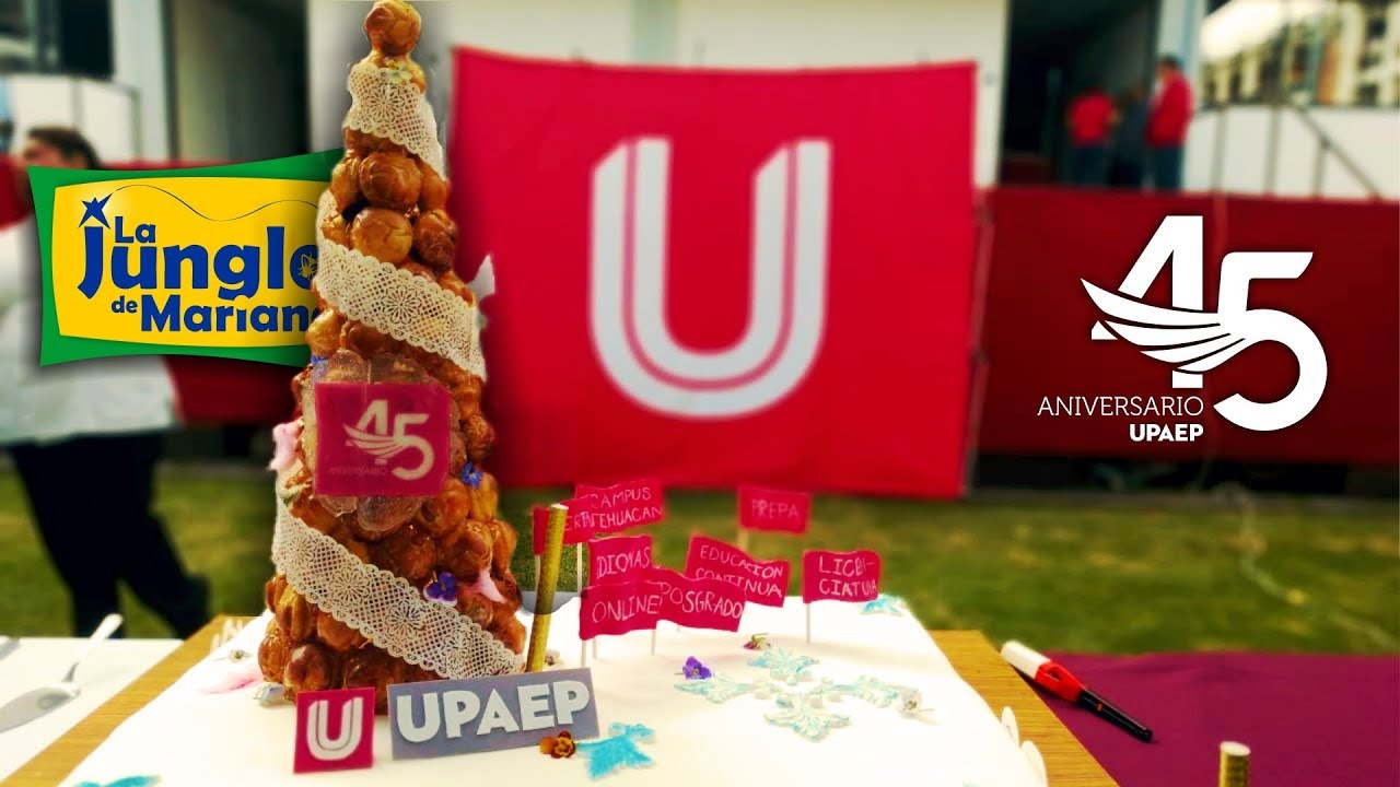 ¿A qué sabe el pastel de 45 años UPAEP? LIVE VIDEO. - YouTube
