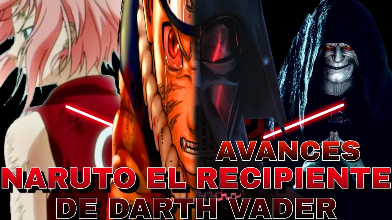 Naruto El Recipiente De Darth Vader Avances Cap 14 - YouTube