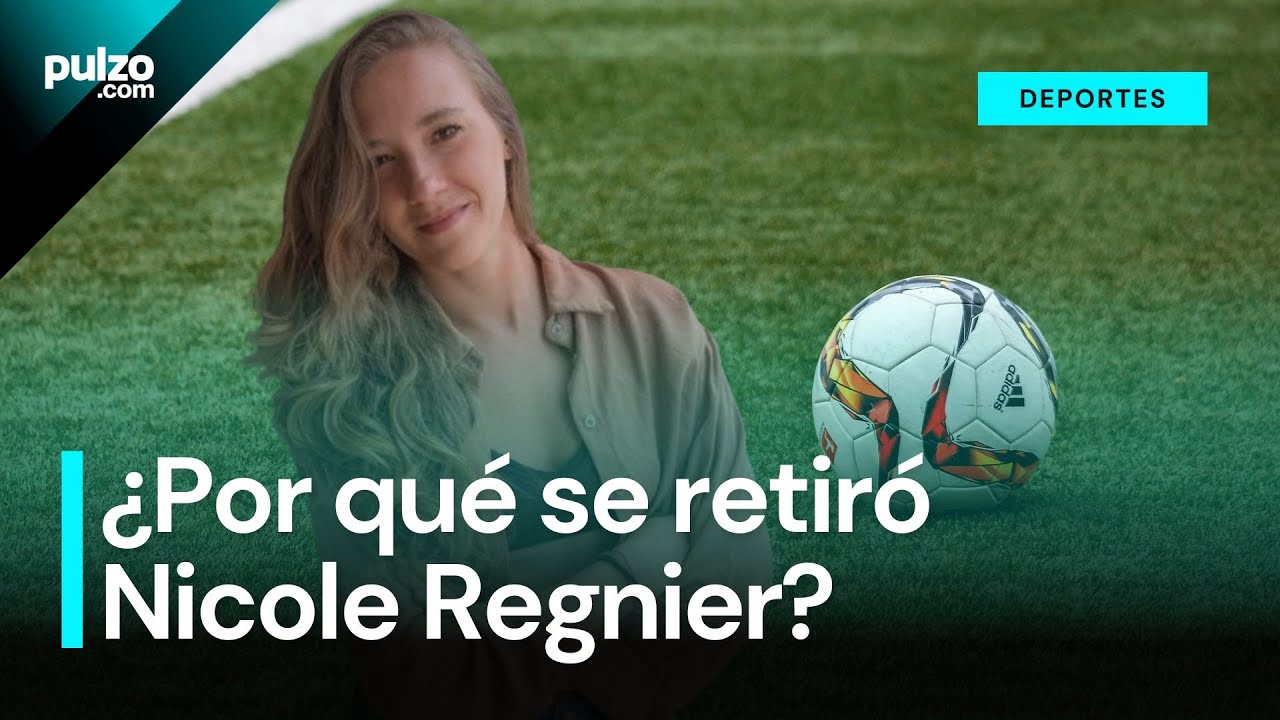 Nicole Regnier contó por qué dejó el fútbol y confesó trabajo soñado ...