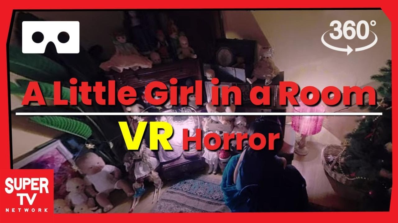 Super VR - A Little Girl in a Room, 360 4K Virtual Horror - YouTube