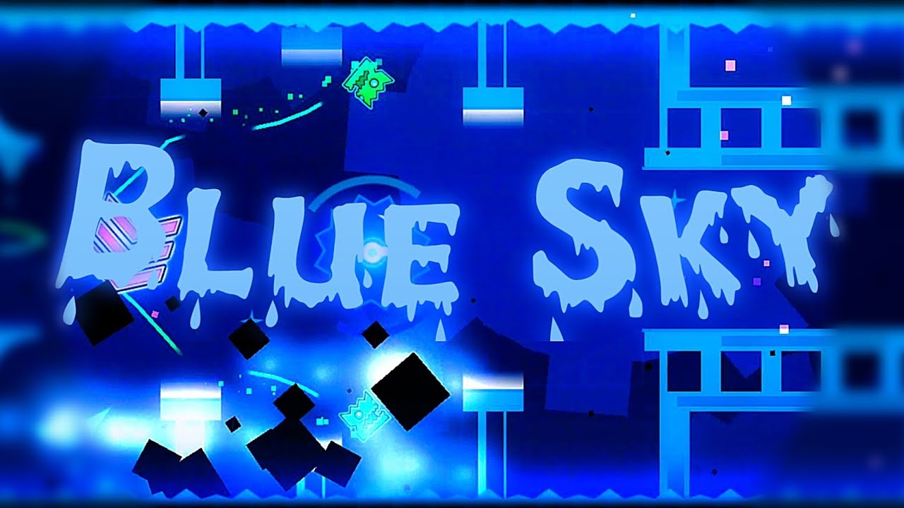 Blue Sky - By : (me) _ Geometry Dash 2.11 - YouTube