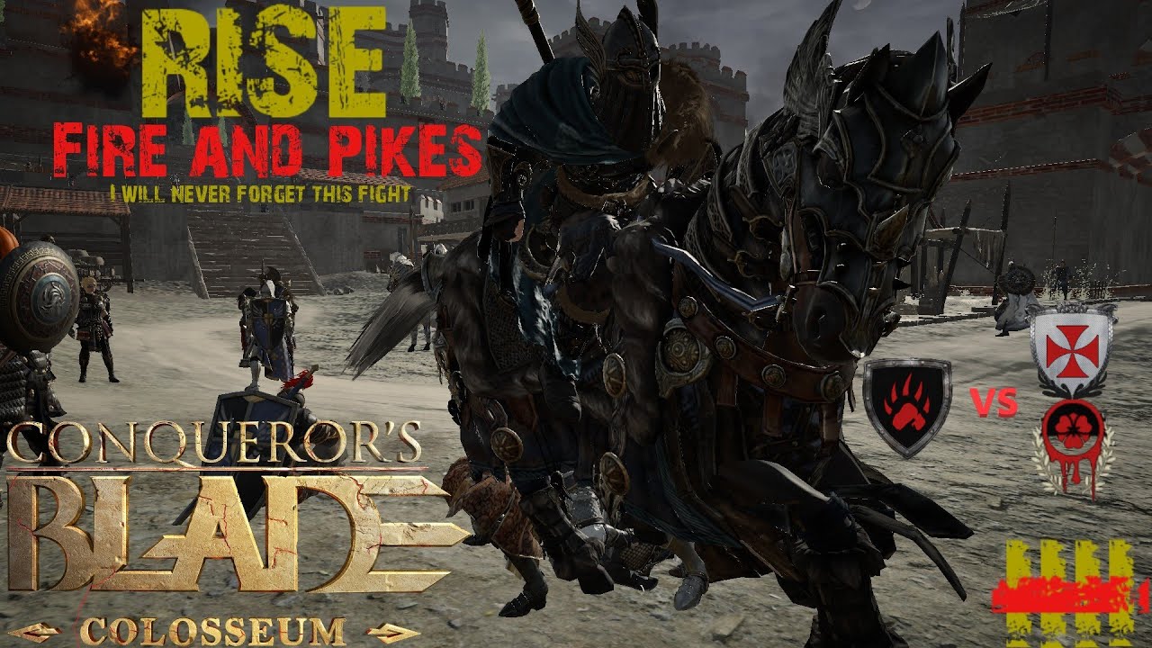 Conqueror's Blade | EU 1 | Season 13 Colosseum | RISE: Fire and Pikes ...