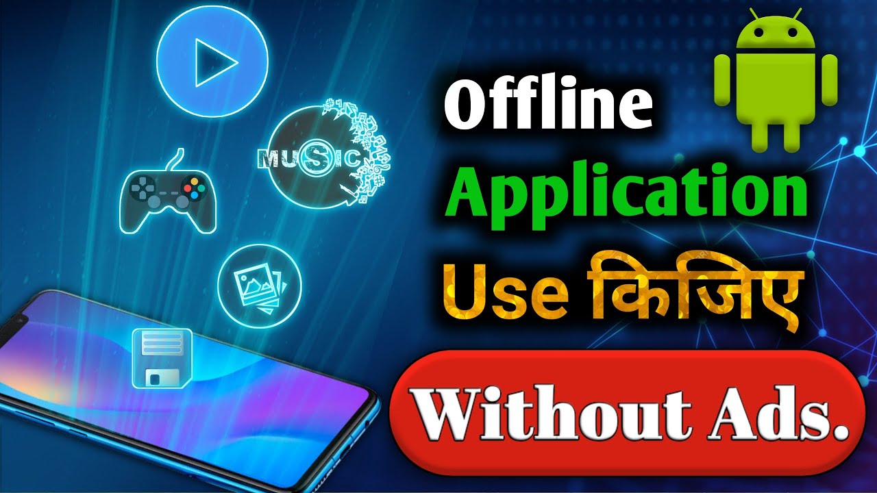 How to Use Offline Application Without Ads When Data is On || How to ...